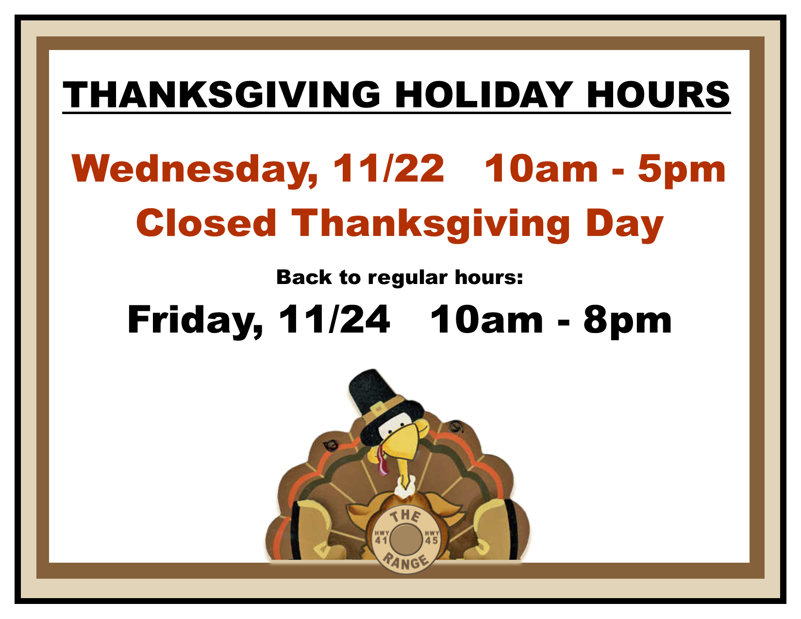 Thanksgiving Holiday Hours The Range Of Richfield